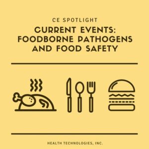 Current Events: Foodborne Pathogens and Food Safety – DiningRD